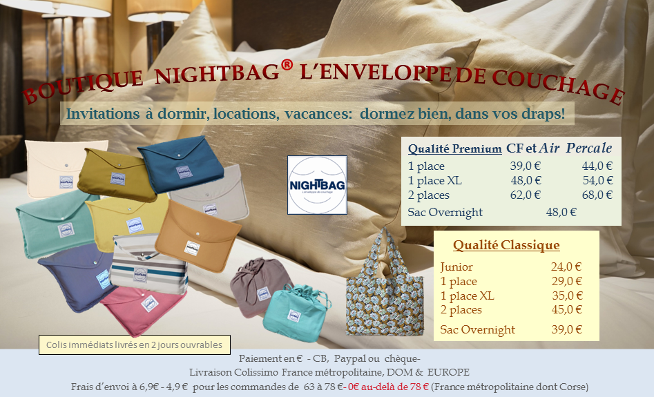 La boutique en ligne de NighTbag, l'enveloppe de couchage, 24H/24. L ...